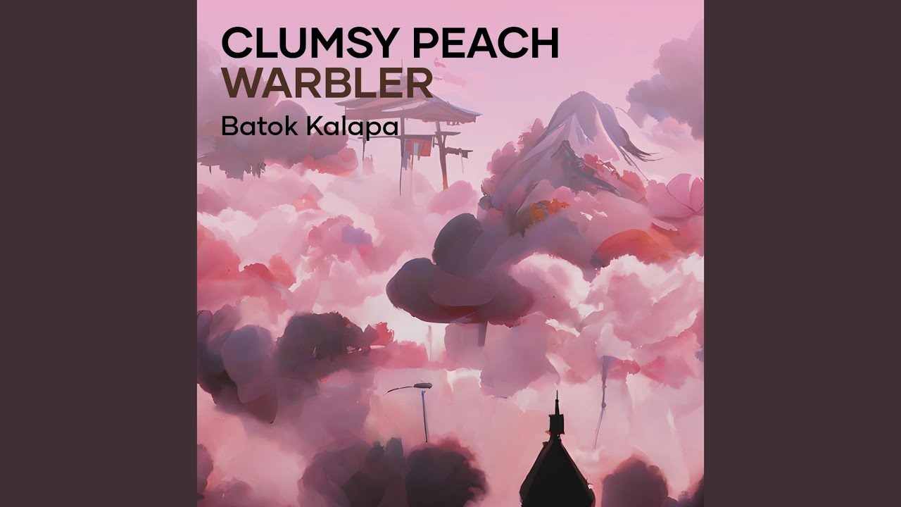 Clumsy Peach Warbler - YouTube