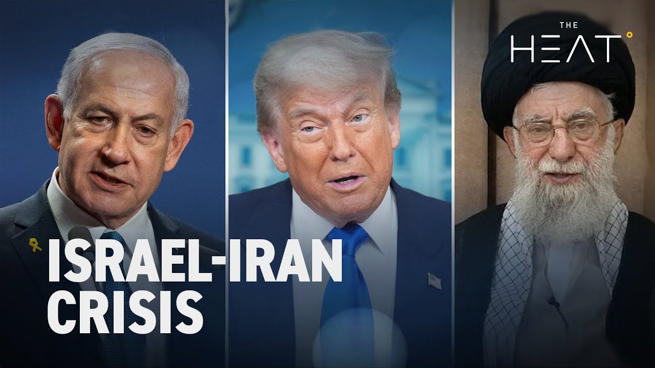 The Heat: Israel-Iran Crisis - YouTube