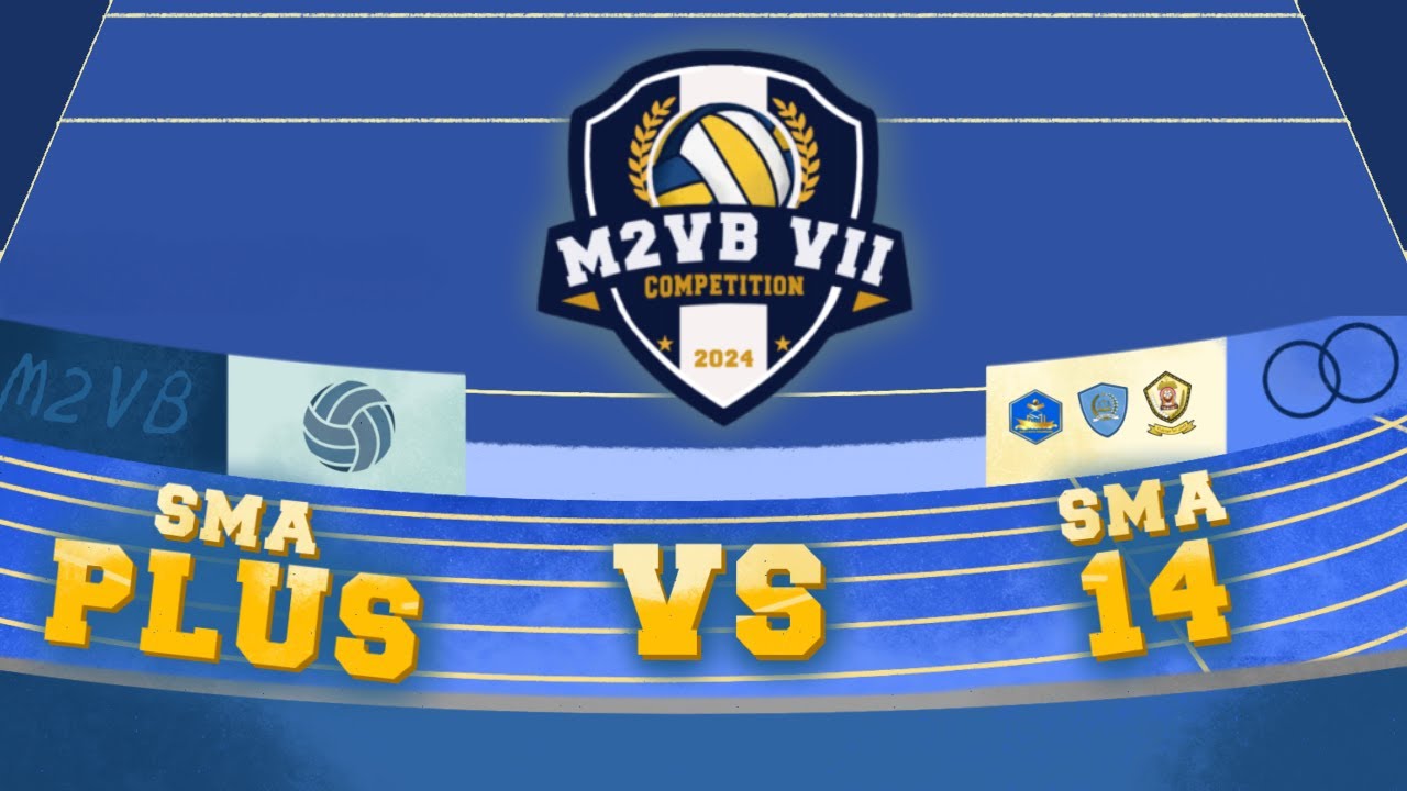 SMA PLUS vs SMAN 14 | LIVE STREAMING M2VB VII 2024 - YouTube