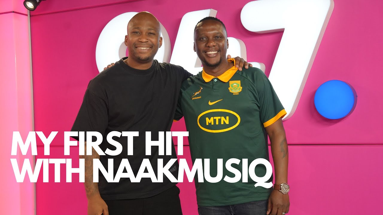 My First Hit: NaakMusiQ on his first hit | Mo Flava on 947 - YouTube