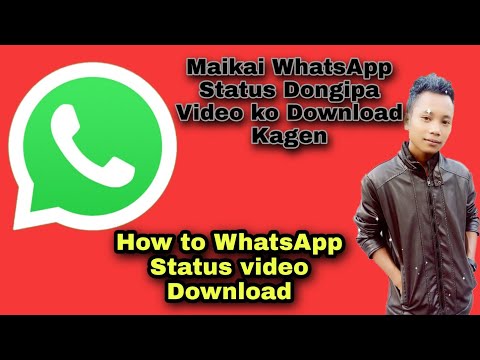 Maikai WhatsApp Status Video ko Download Kagen