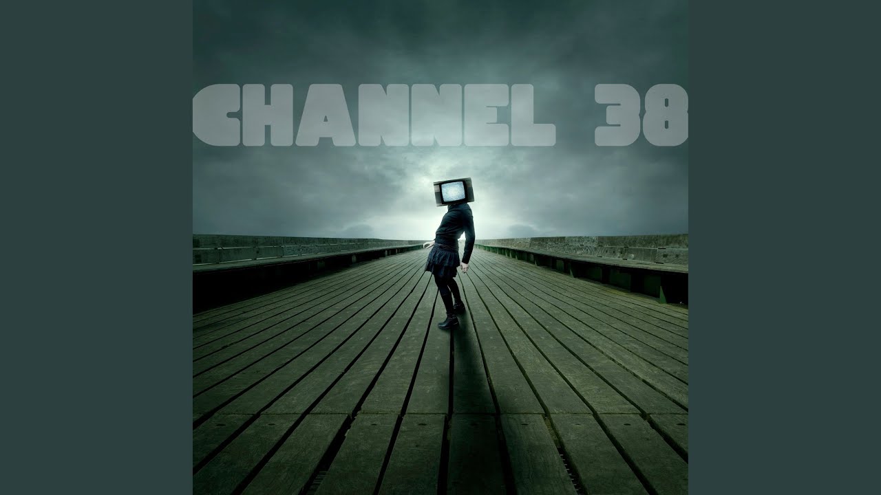 Channel 38 - YouTube
