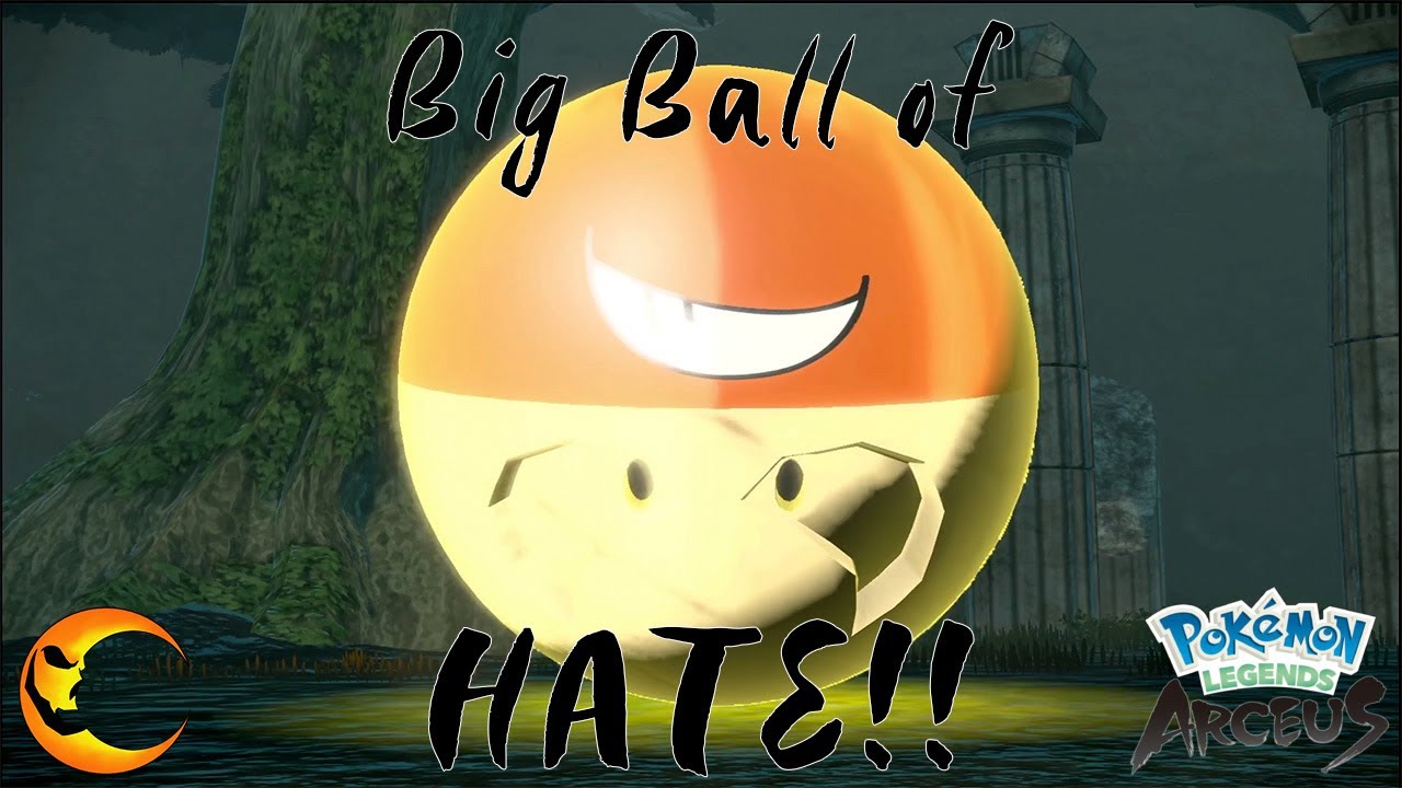 Great Big Ball of HATE: Lord of the Hollow | Pokemon Legends: Arceus Pt ...