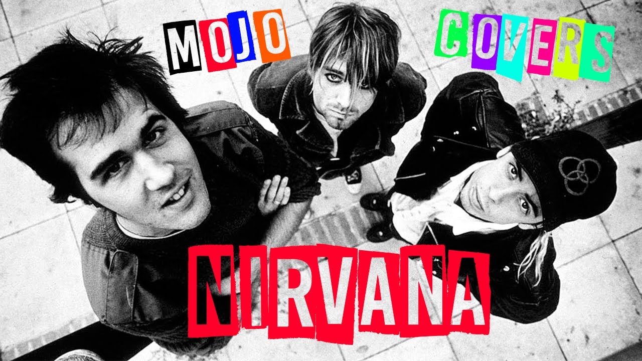 MOJO COVERS "SMELLS LIKE TEEN SPIRIT" BY NIRVANA!!! - YouTube