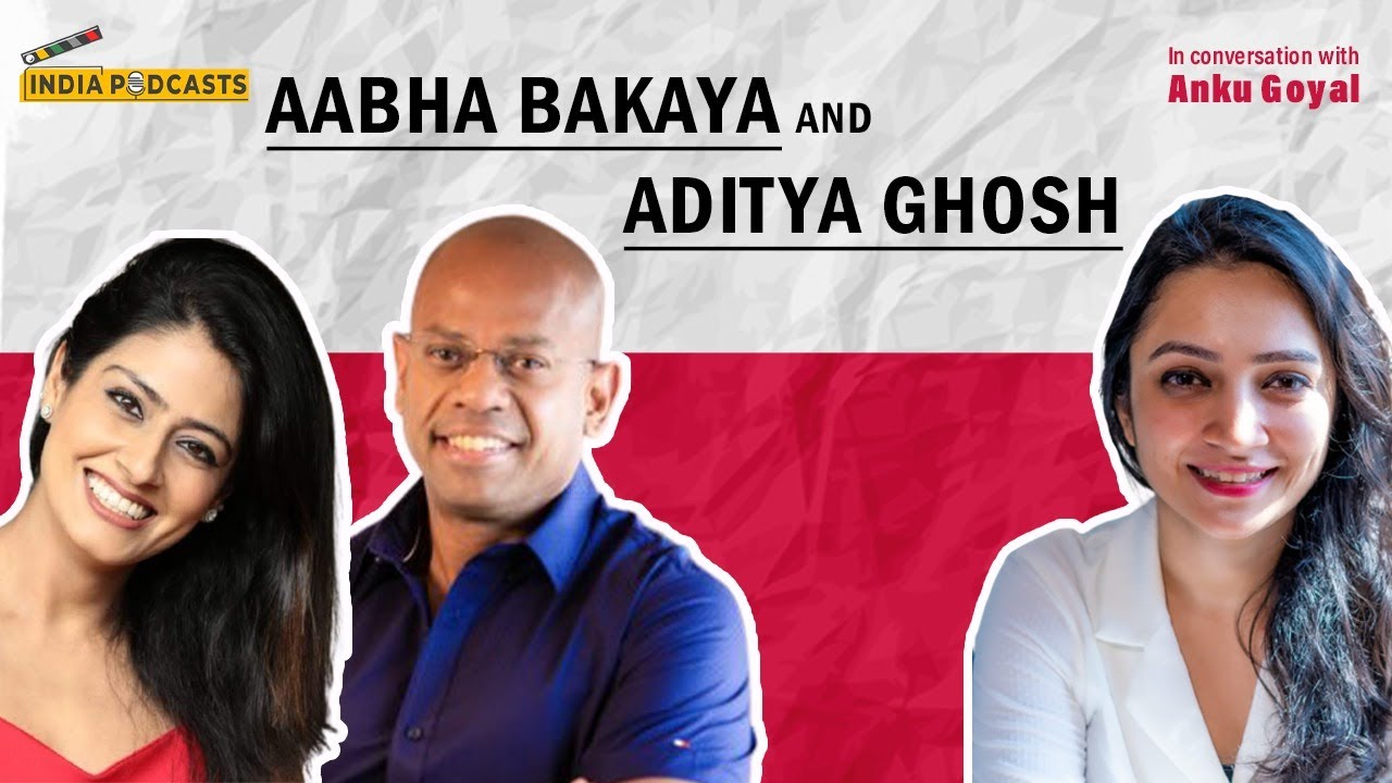 All About Ladies Who Lead With Aabha Bakaya And Aditya Ghosh On ...