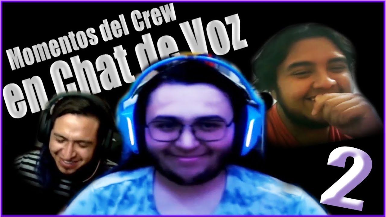 Más momentos del crew en VC a las 3 de la mañana - YouTube