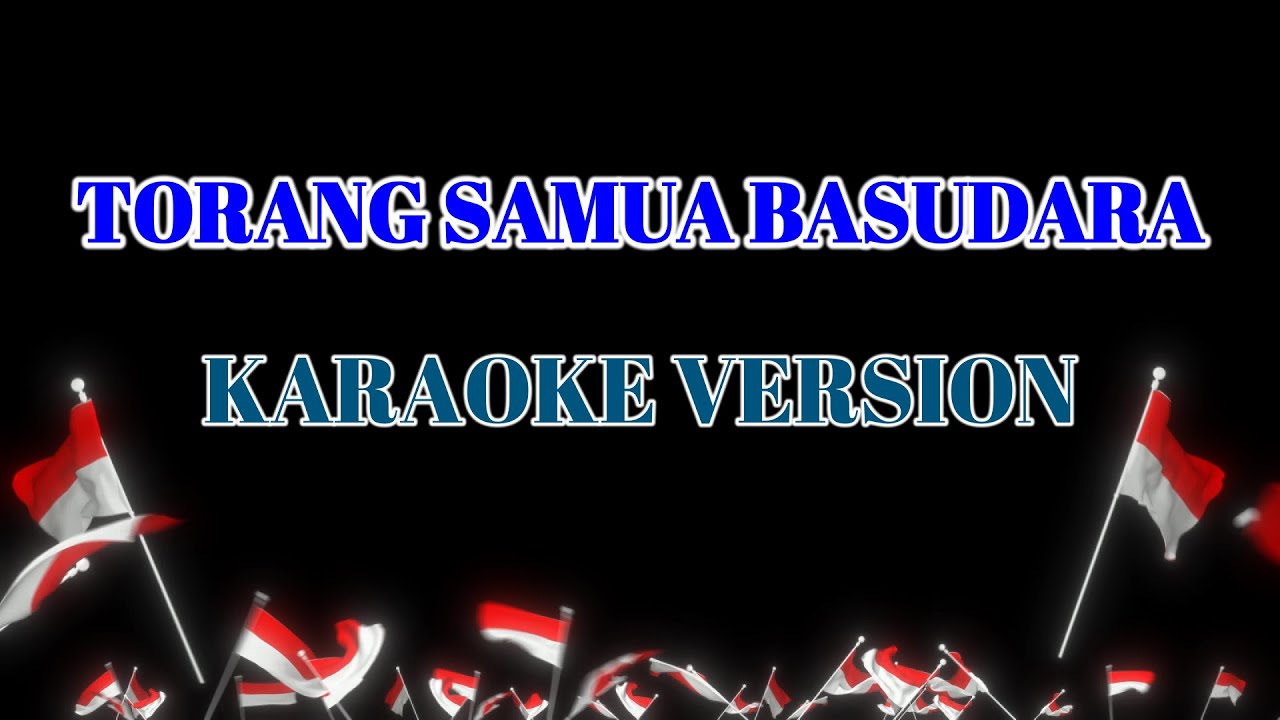 TORANG SAMUA BASUDARA (karaoke version) tanpa vokal - YouTube