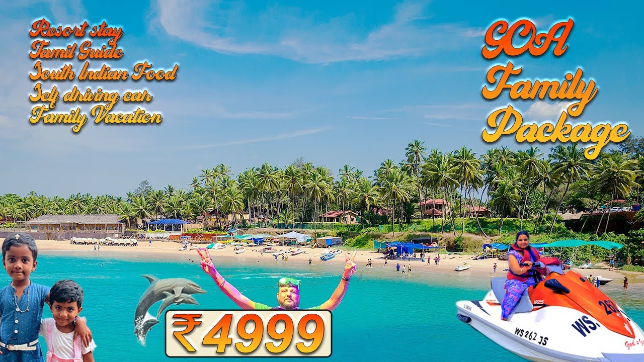 4999 Goa package | Goa family Trip | Budget Trip |கோவாவில் 3 நாட்கள் ...