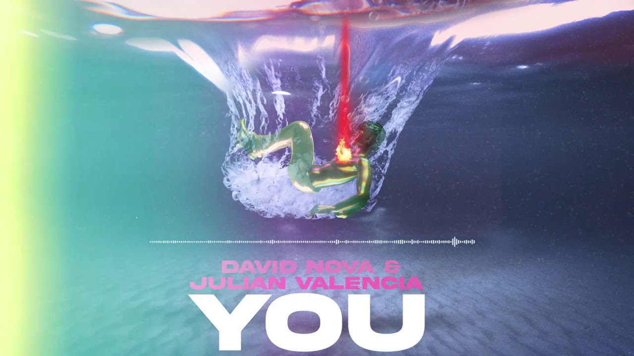 David Nova, Julian Valencia - YOU - YouTube