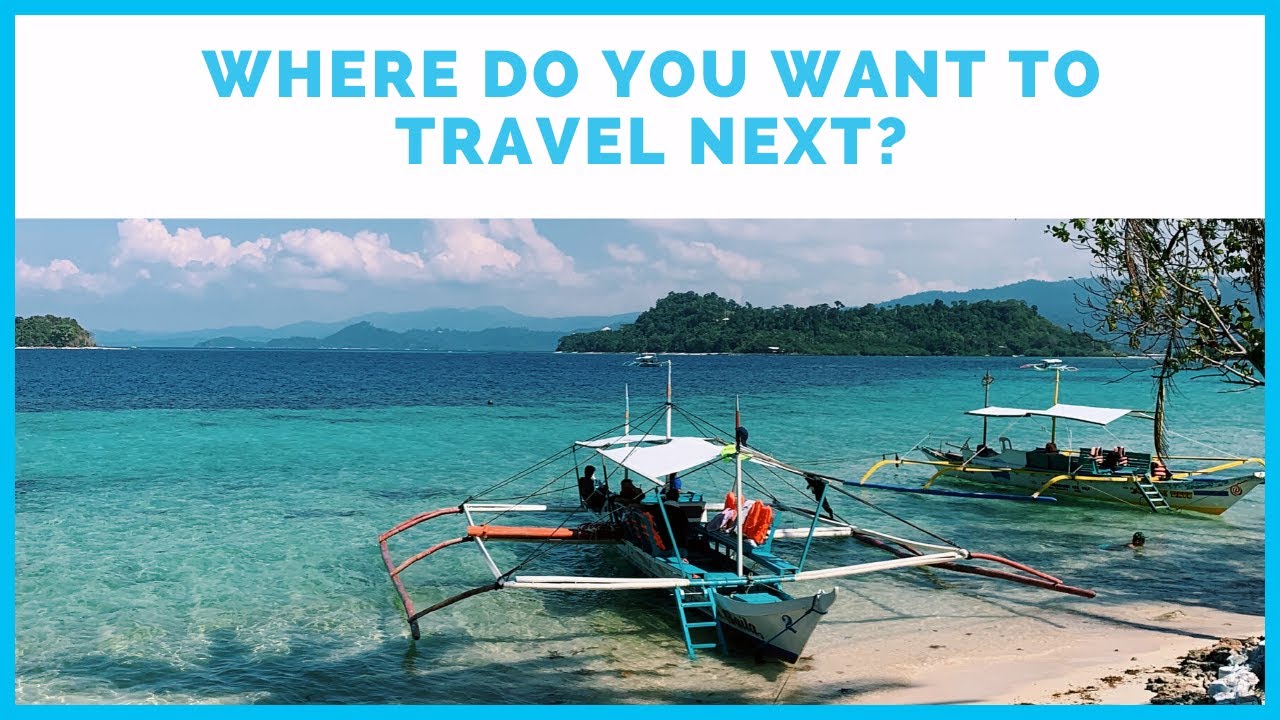 Where do you want to travel next? - YouTube