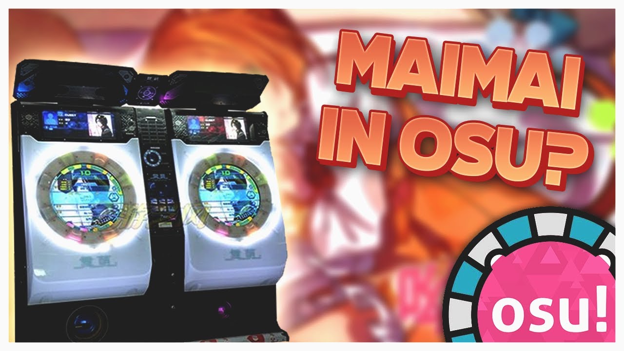 I Played MAIMAI in Osu! - YouTube