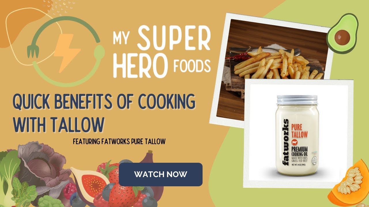My SuperHero Foods: Quick Benefits of Cooking with Tallow - YouTube