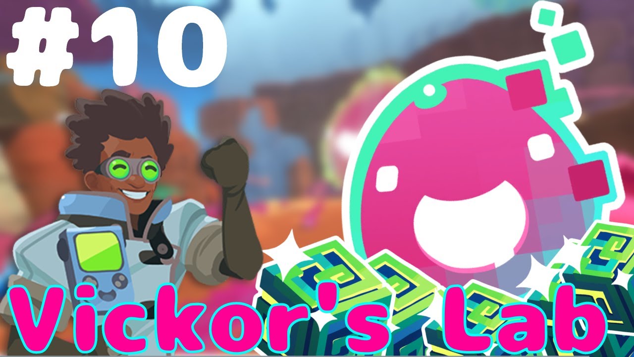 We Join Vickor's Laboratory in Slime Rancher!!! | Slime Rancher part 10 ...