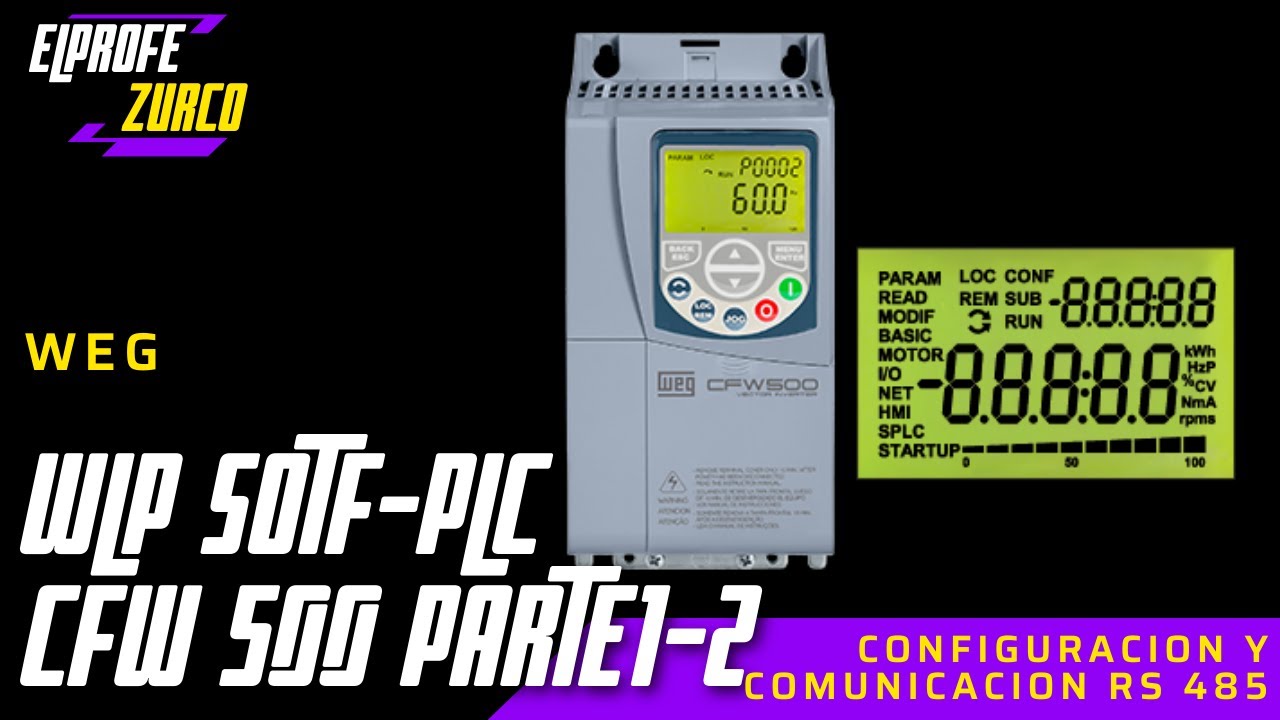 ⚡ WLP SoftPLC WEG CFW500 configuracion y comunicacion por RS485 parte 1 ...