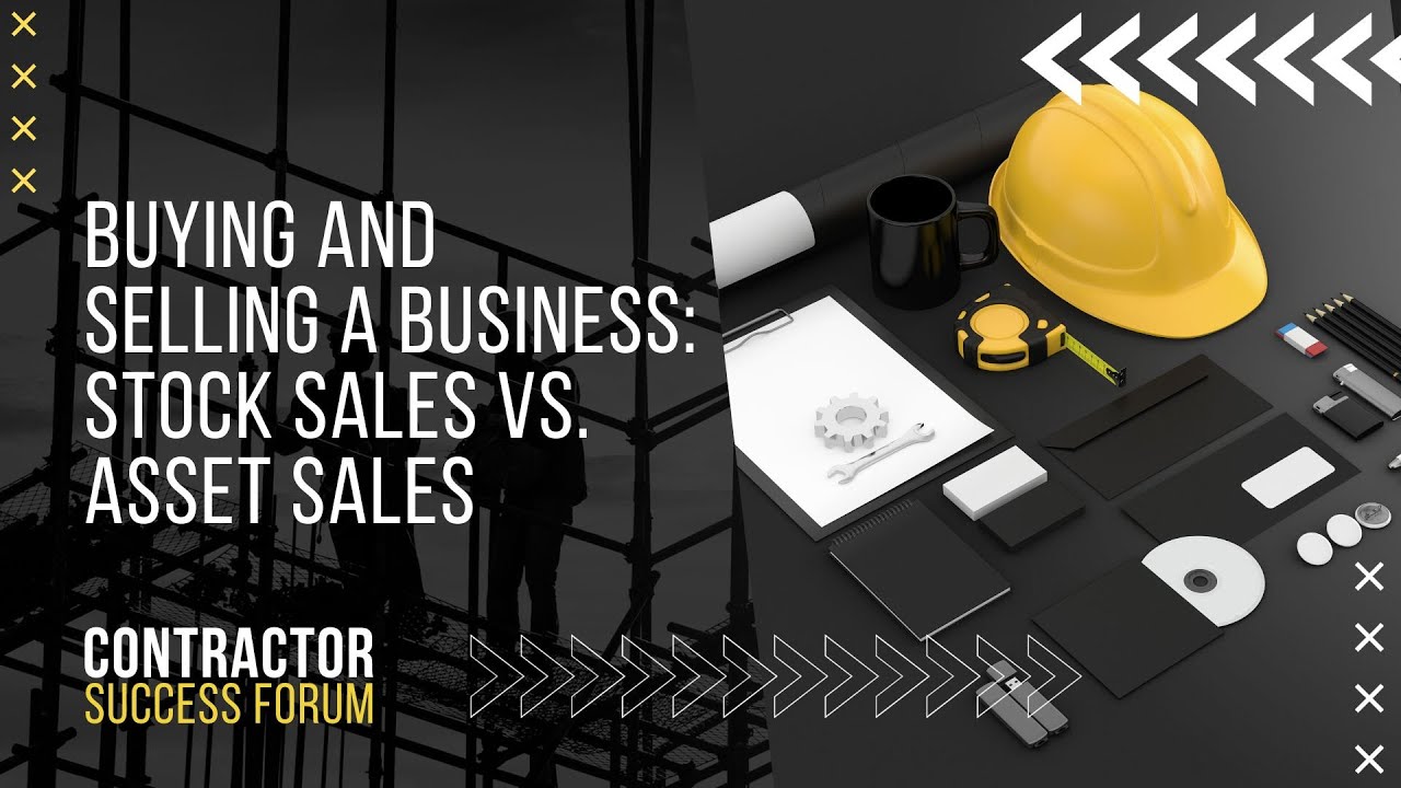 Buying and Selling a Business: Stock Sales vs Asset Sales - YouTube