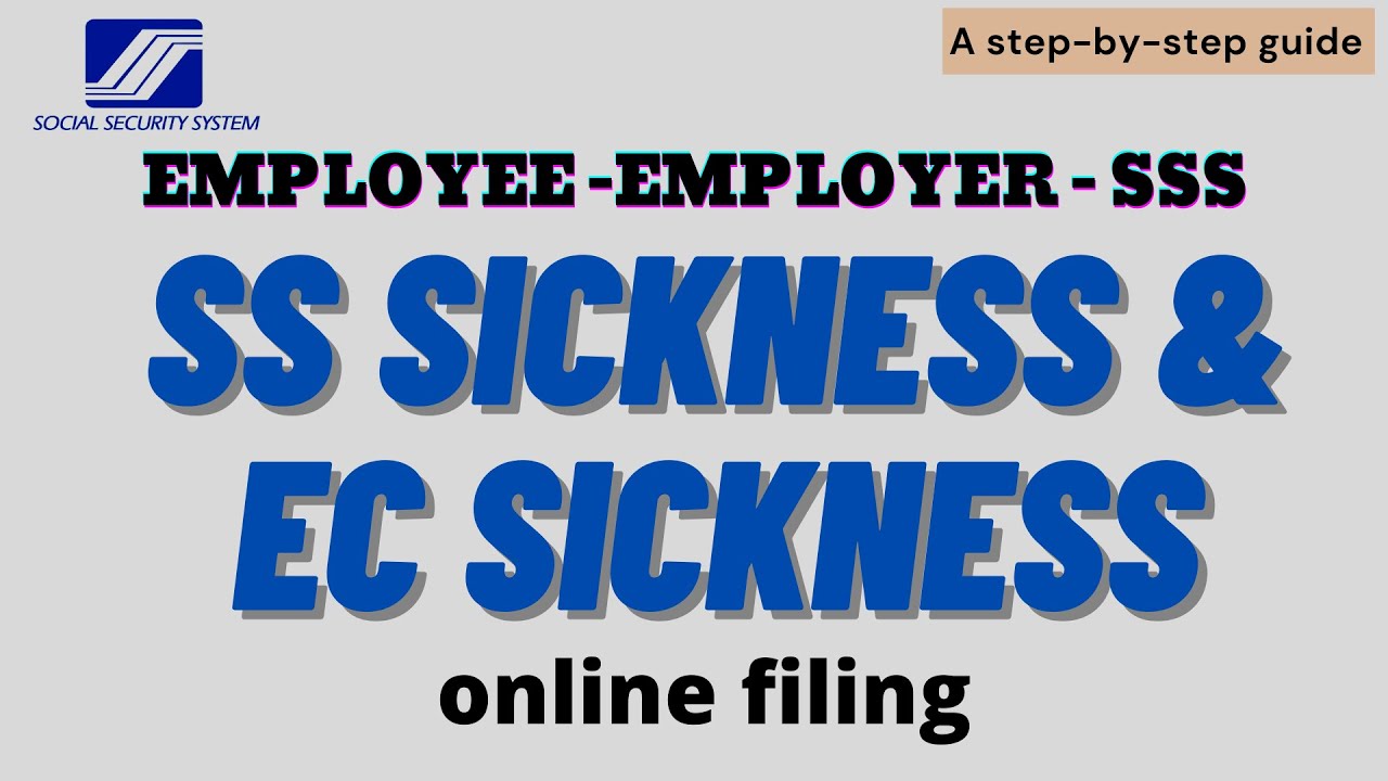 Quick guide kung paano magfile ng SS Sickness at EC Sickness benefit ...