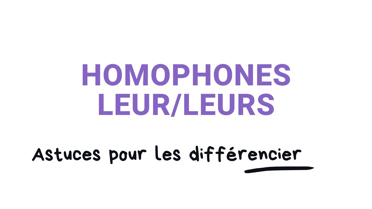Homophones leur/leurs - YouTube