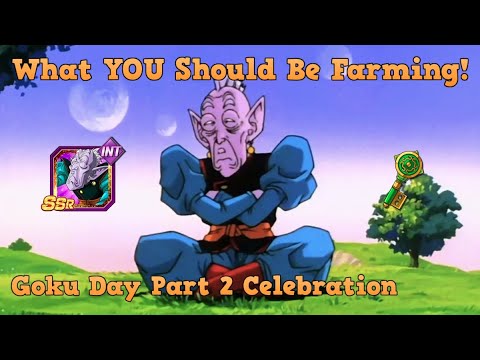 WHAT YOU SHOULD BE FARMING! PART 2 GOKU DAY CELEBRATION (DBZ: Dokkan ...