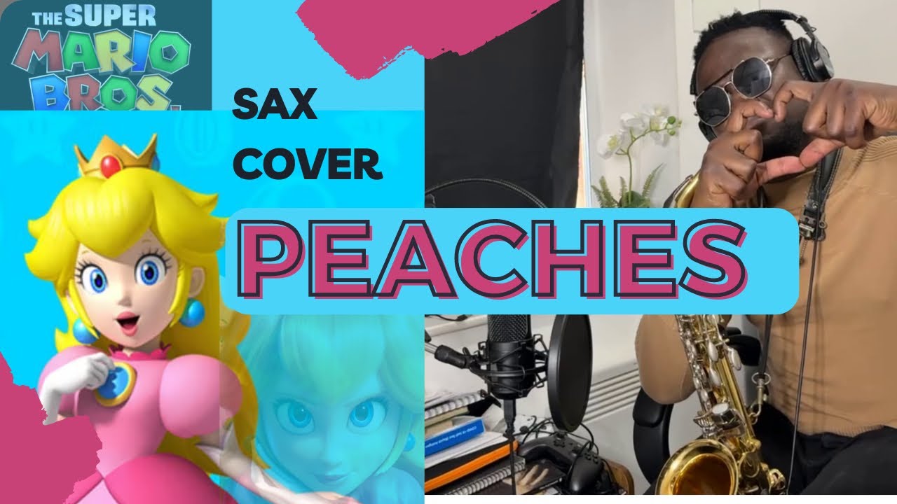 Peaches Saxophone Cover - From Super Mario Movie Song. Mind Blowing ...