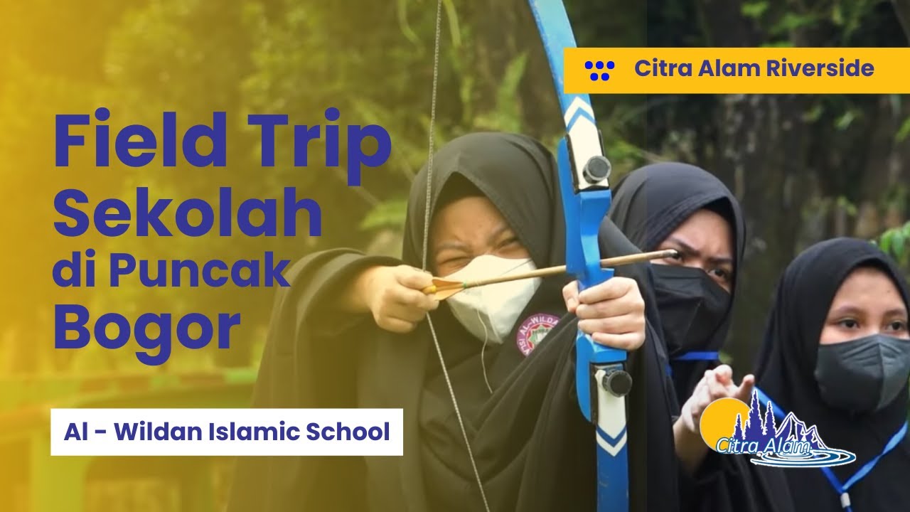 Al Wildan 1 Islamic School Fieldtrip ke Citra Alam Riverside Bogor ...