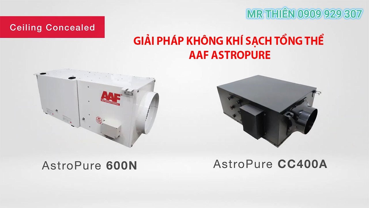 Giải pháp không khí sạch tổng thể của AAF AstroPure - Mr Thiên 0909 929 ...