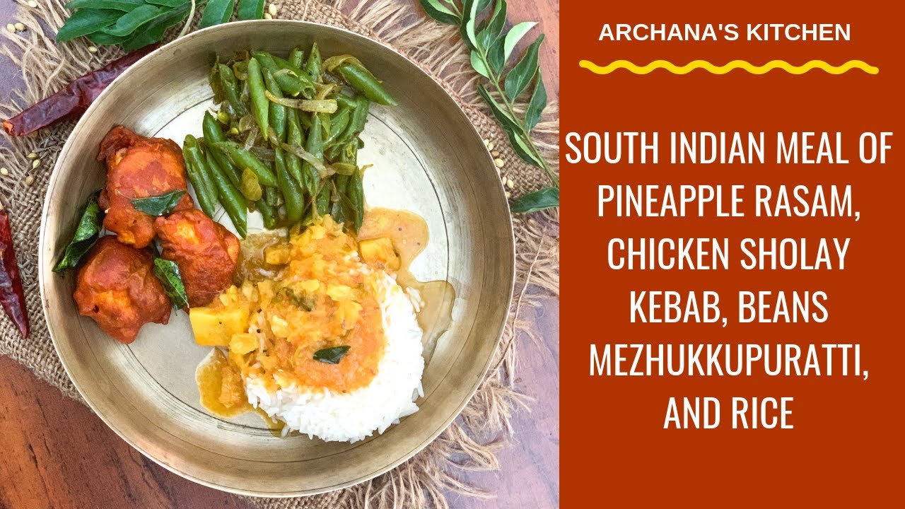 South Indian Meal Plate - Chicken Sholay Kebab | Beans Stir Fry ...