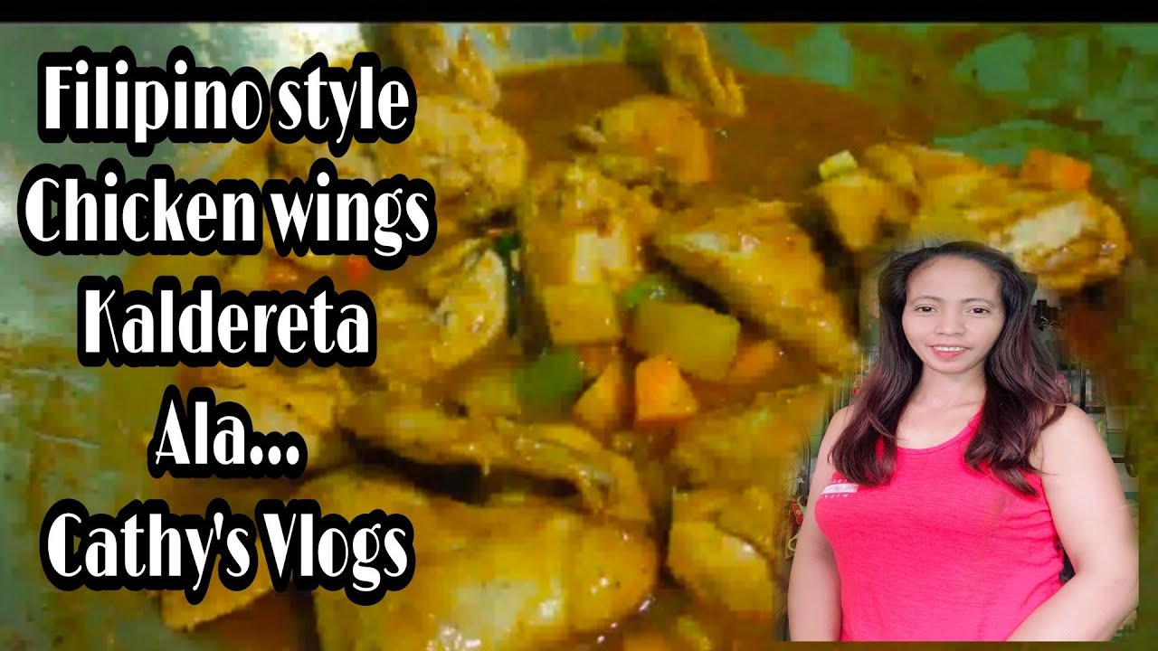 Filipino style Chicken wings Caldereta Ala Cathy's Vlogs/165thbprem. - YouTube