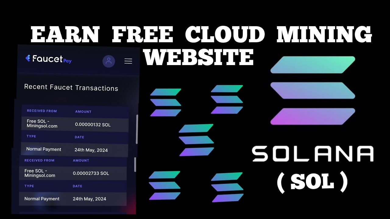 EARN FREE SOLANA SOL CLOUD MINING WEBSITE PAYMENT TO FAUCETPAY - YouTube