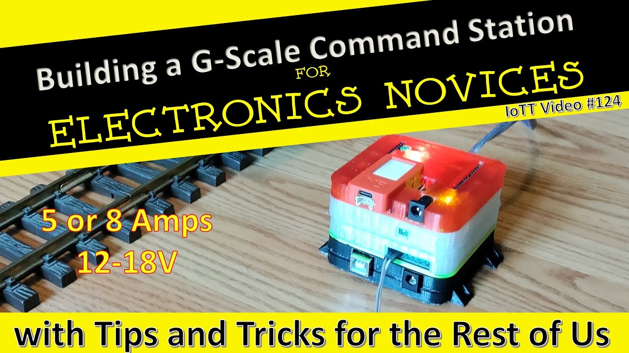 Building a G-Scale Command Station for Novices (Video#124) - YouTube