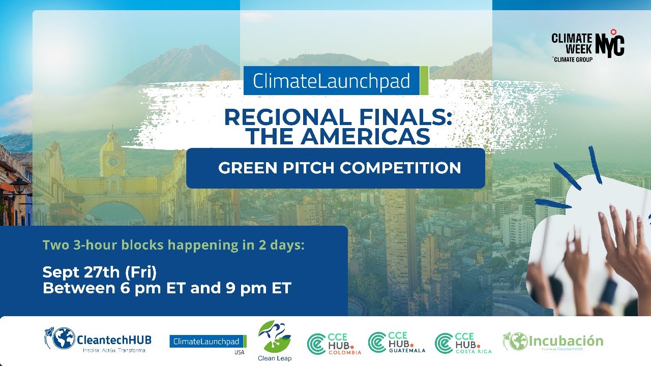 ClimateLaunchpad Regional Finals: The Americas - Green Pitch ...
