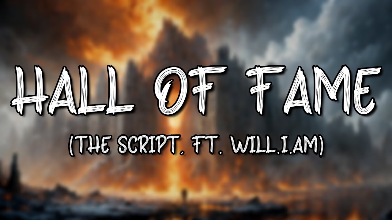 The Script - Hall Of Fame (Lyrics) ft. will.i.am - YouTube
