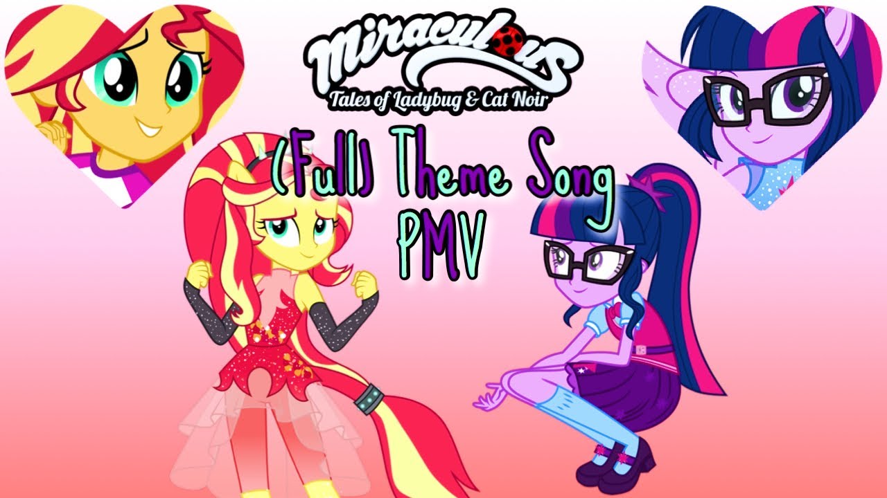 (PMV) MLP:FIM Sunset and Twilight - Miraculous Ladybug Theme Song - YouTube