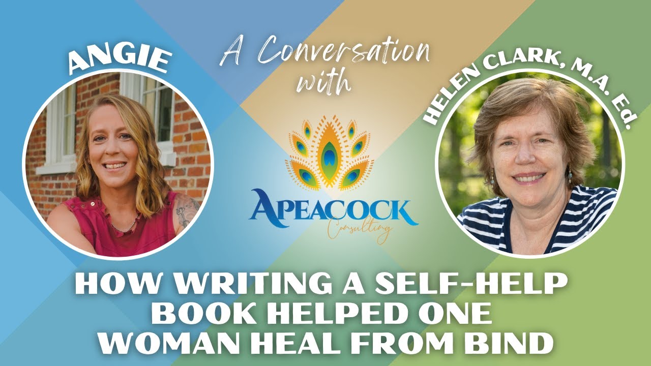 Helen Clark, M.A. Ed. // How Writing A Self-Help Book Helped One Woman ...