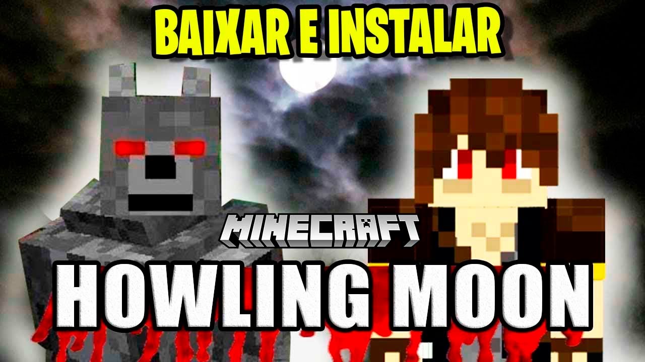 LOBISOMEM NO MINECRAFT MOD ( HOWLING MOON ) BAIXAR E INSTALAR - YouTube