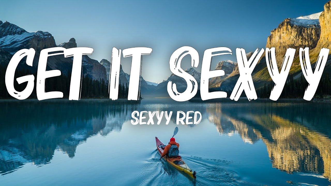 Sexyy Red - Get It Sexyy (Lyrics) - YouTube