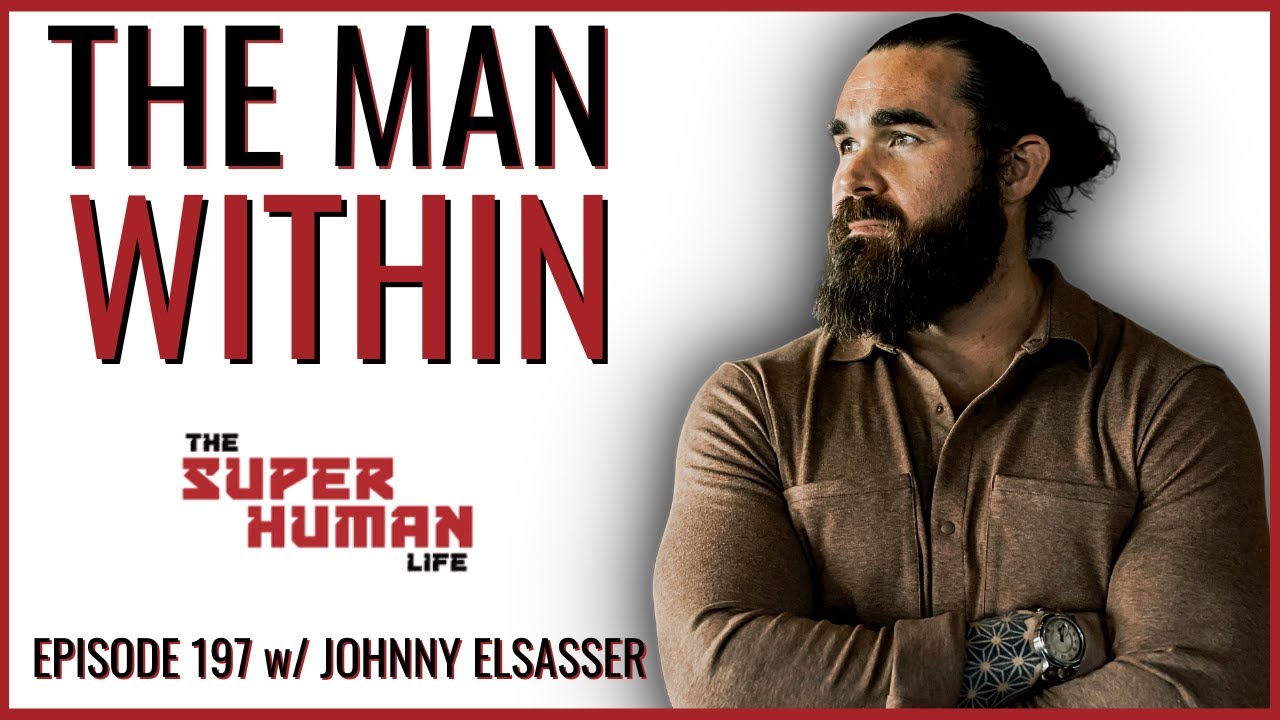 The Every Day Man's Guide To Developing Himself w/ Johnny Elsasser ...