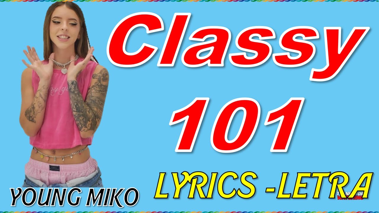 Young Miko - Classy 101 ft FEID (letra) - YouTube