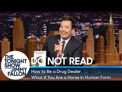 Do Not Read: How to Be a Drug Dealer, What If You Are a Horse in Human Form