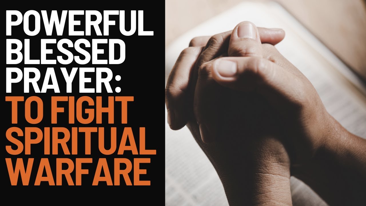 Prayer For Victory In Spiritual Warfare | Powerful Prayer For ...