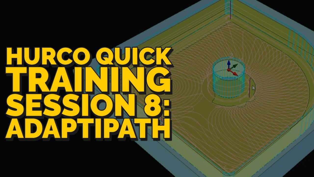 Hurco Quick Training Session 8: AdaptiPath - YouTube
