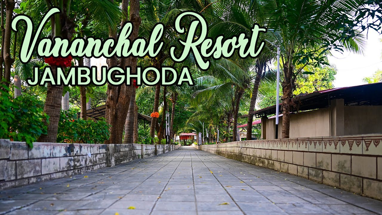 Vananchal Resort | Jambughoda-Gujarat [4K] - YouTube