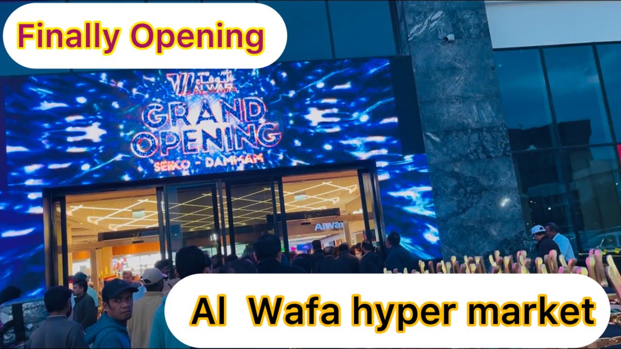Finally Opened Al Wafa hyper market || Wafa market || Market vlog ...