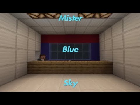 Mister Blue Sky [Minecraft Edition] - YouTube