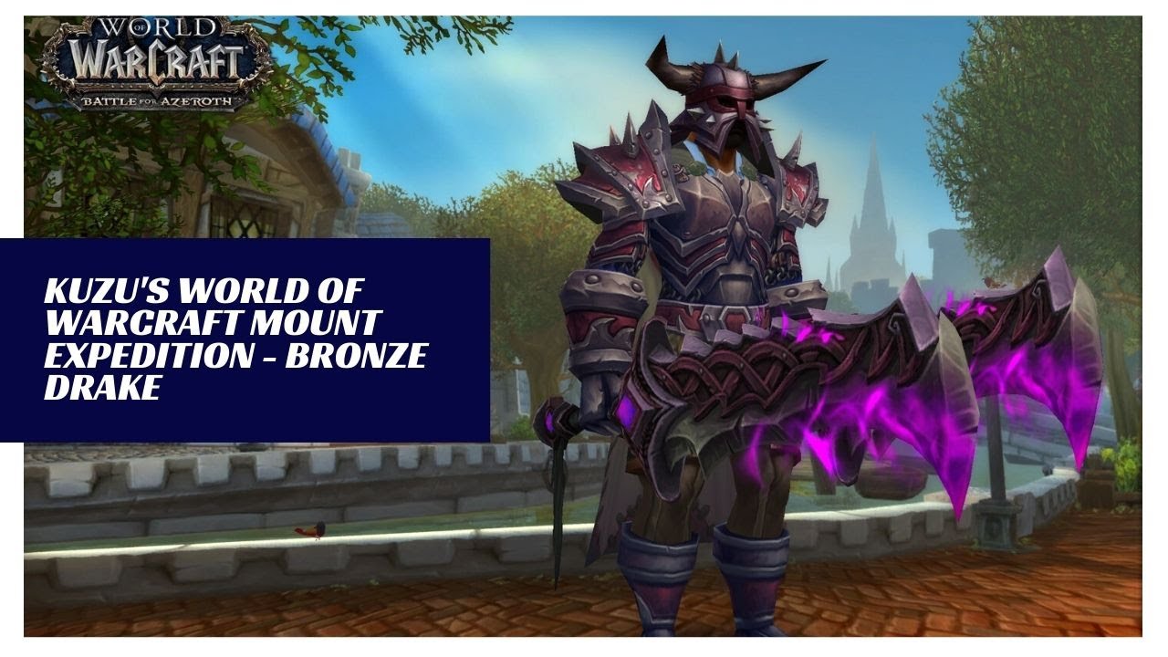 Kuzu's World of Warcraft Mount Expedition - Bronze Drake - YouTube