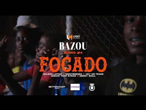 Bloco #4 - Bazou - Focado [ Vídeo Oficial ]