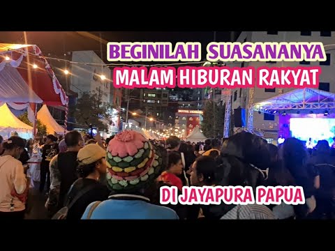 INILAH SUASANA MALAM HIBURAN RAKYAT DI KOTA JAYAPURA HUT RI 77🇲🇨 ...