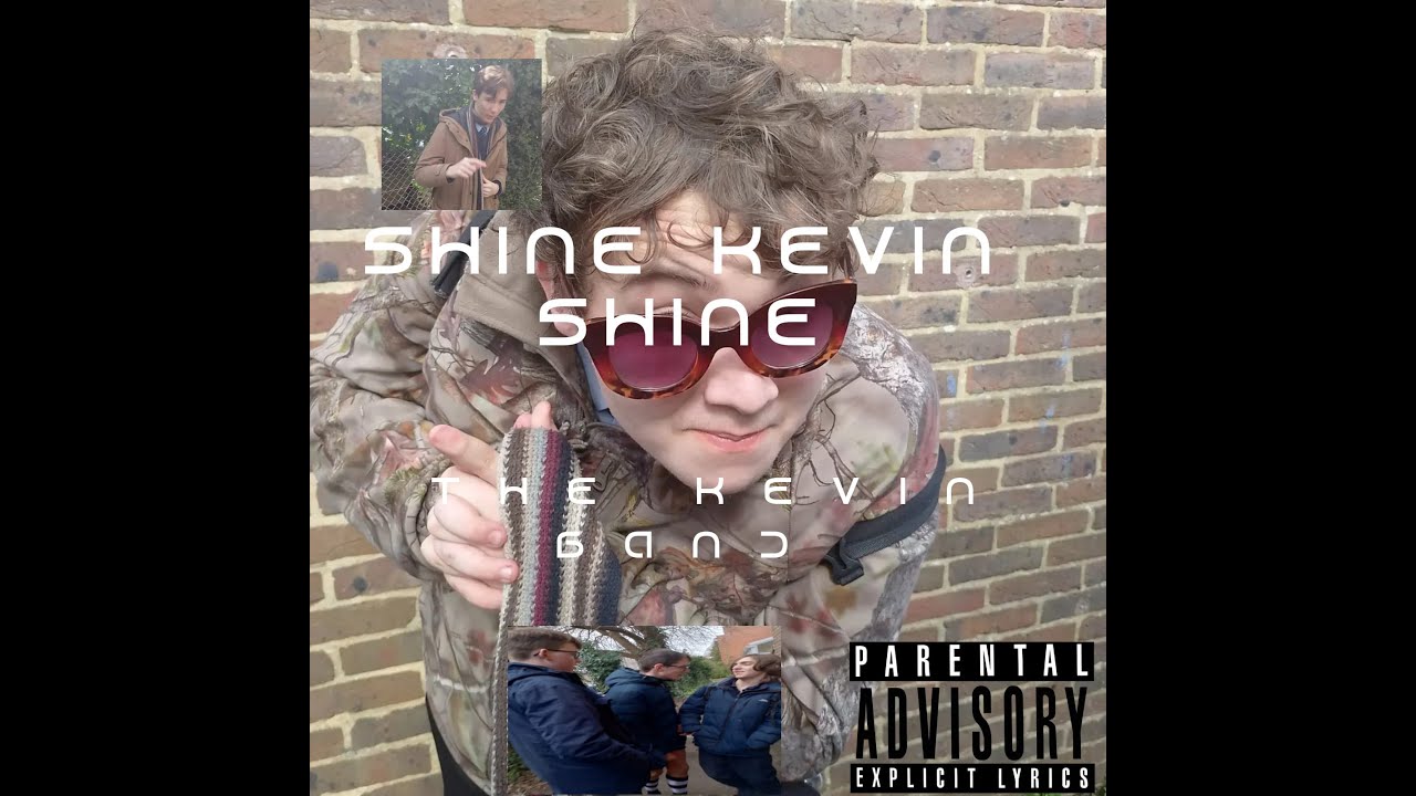The Kevin Band - Shine Kevin Shine (Official Lyric Video) - YouTube