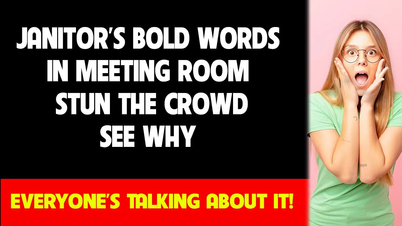Janitor’s Bold Words in Meeting Room Stun the Crowd - See Why Everyone ...