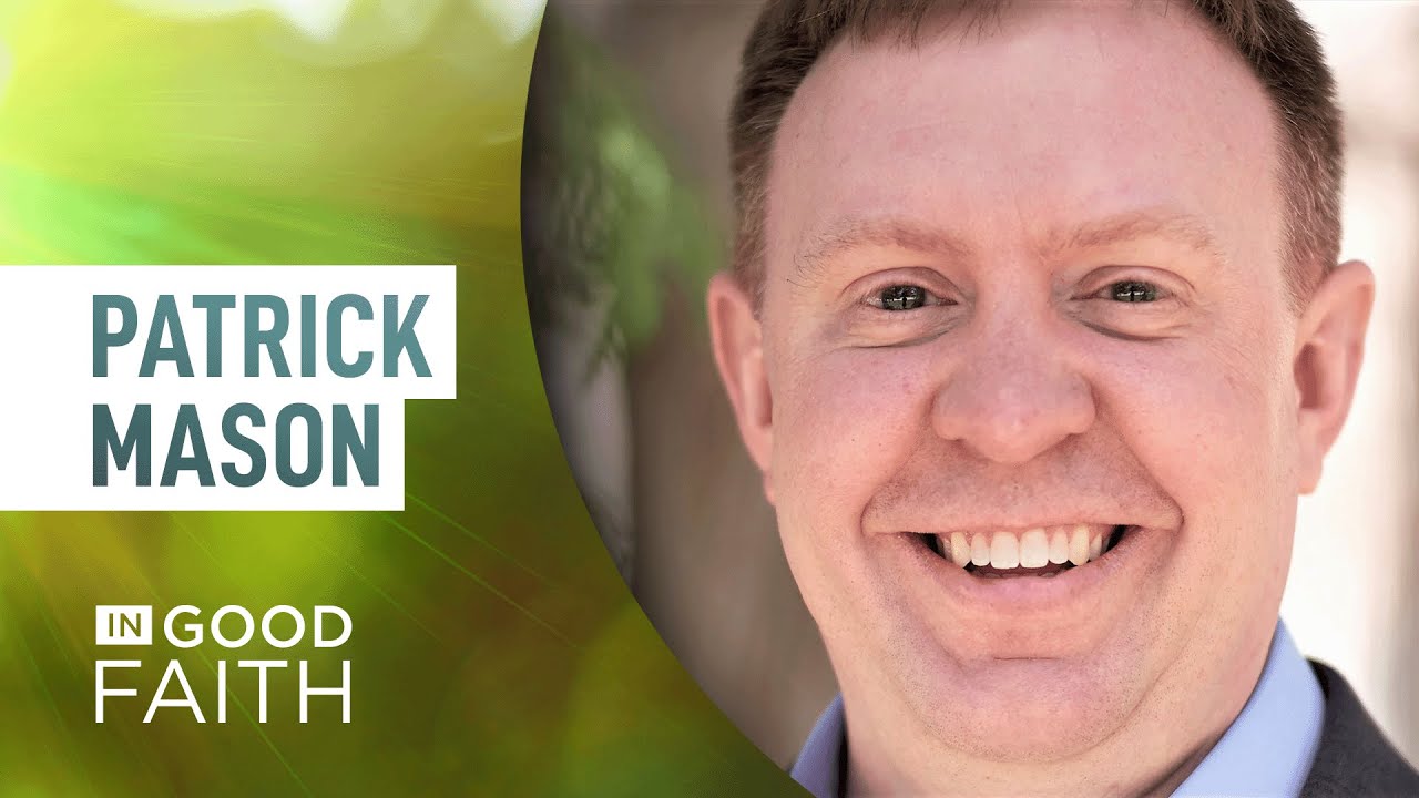 Patrick Mason | In Good Faith E144 - YouTube