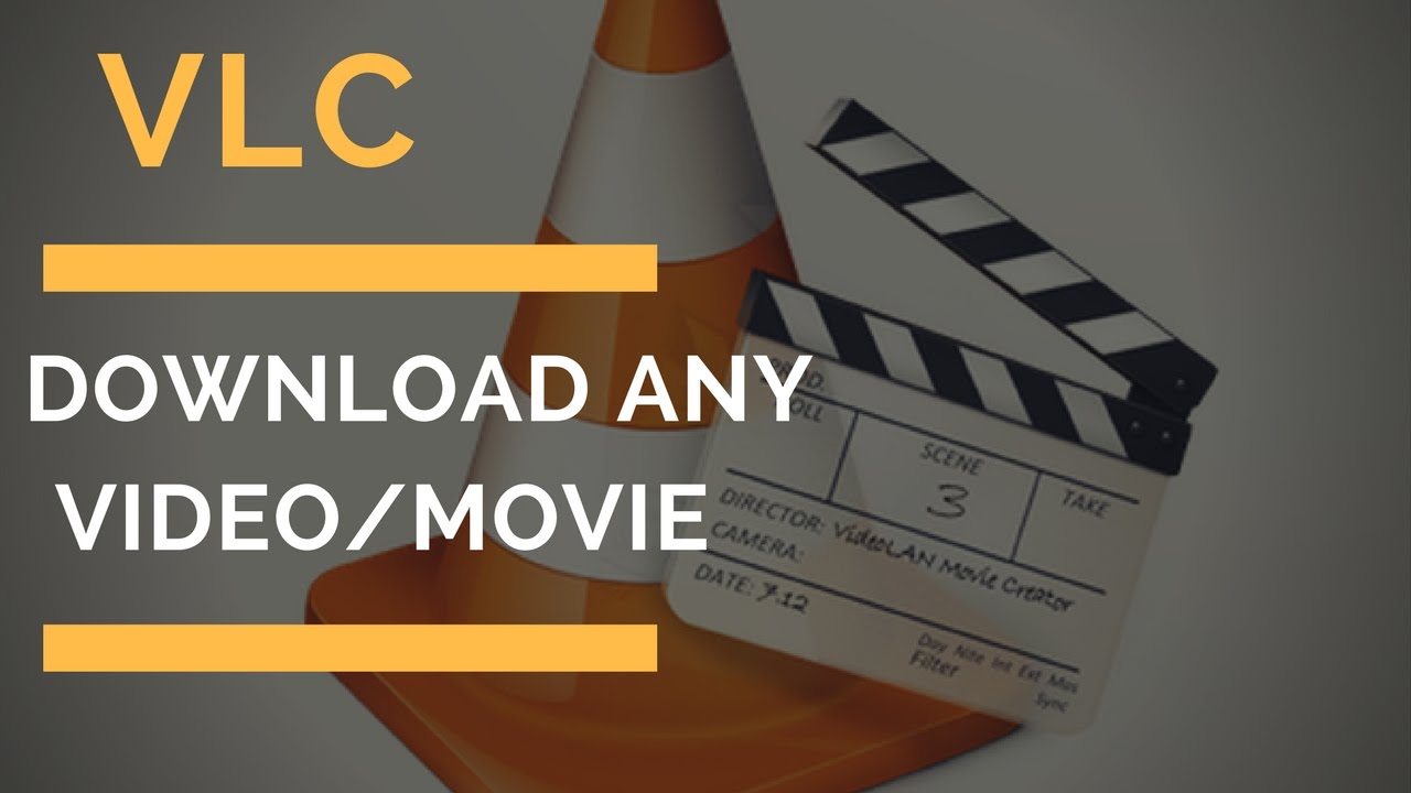 How To Download Any Video/Movie 100 % WORKING 2017 ! | VLC | VLC ...